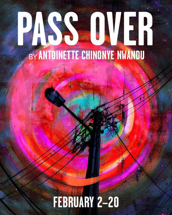 Nwandu’s Electrifying Play 'Pass Over' Hits the MTC Stage – Thru Feb ...
