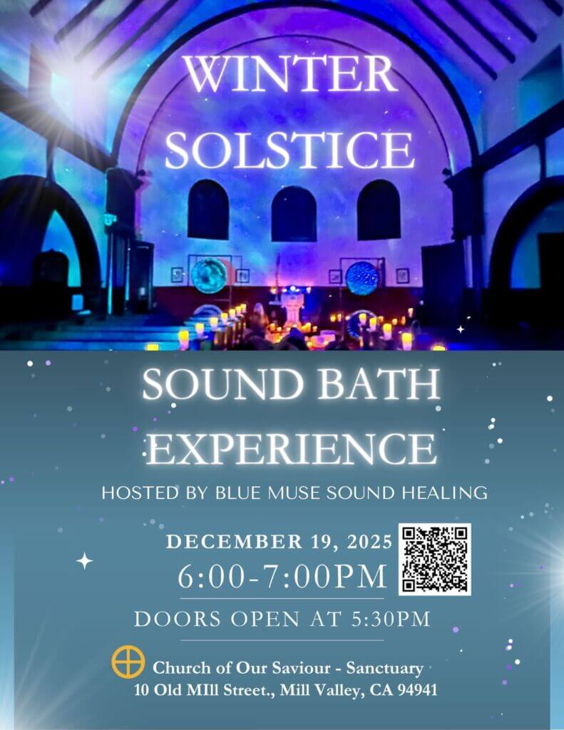 The Episcopal Church of Our Saviour in Mill Valley Hosts a Series of ...